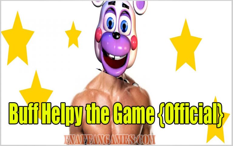 Buff Helpy the Game {Official} Free Download - FNAF Fan Games