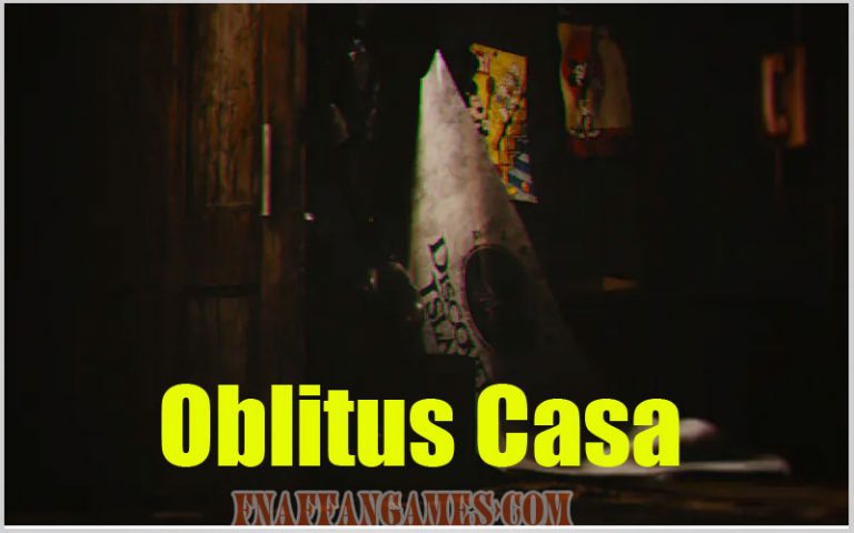 Oblitus Casa Free Download - FNAF Fan Games